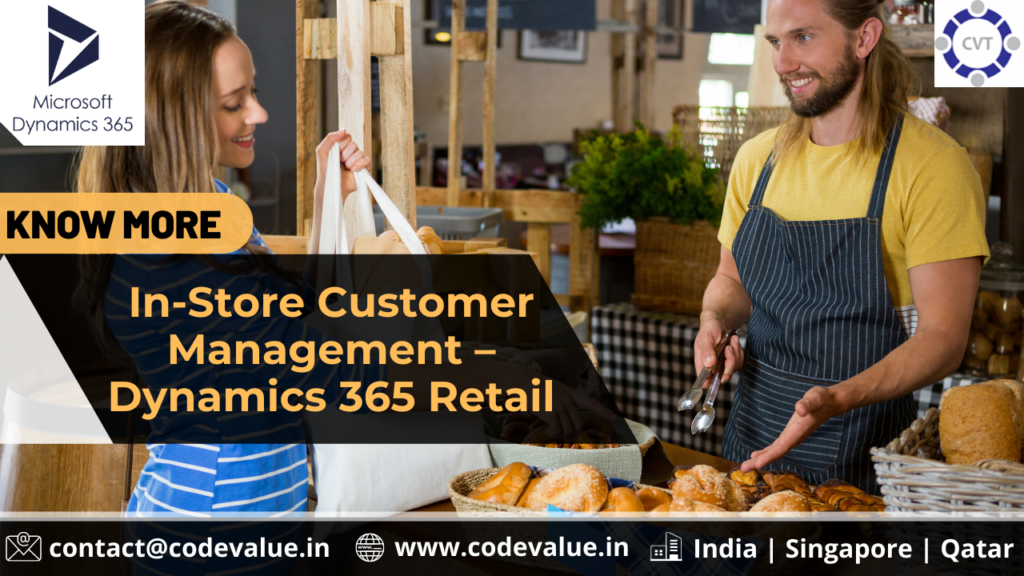 In-Store Customer Management – Dynamics 365 Retail - CodeValue