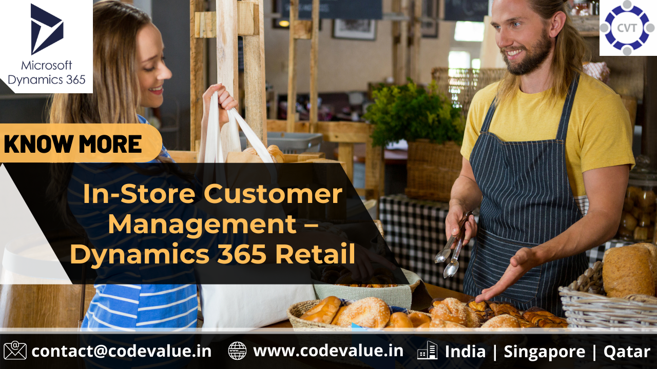 In-Store Customer Management – Dynamics 365 Retail - CodeValue