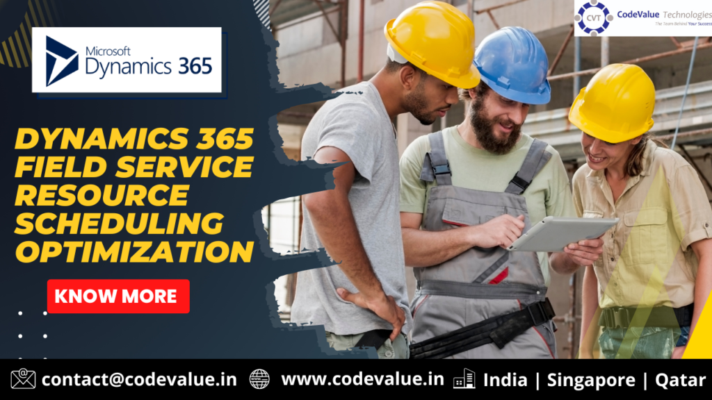 Dynamics 365 Field Service Resource Scheduling Optimization Codevalue